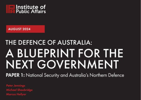 The Defence of Australia: A Blueprint for The Next Government – Paper 1 ...